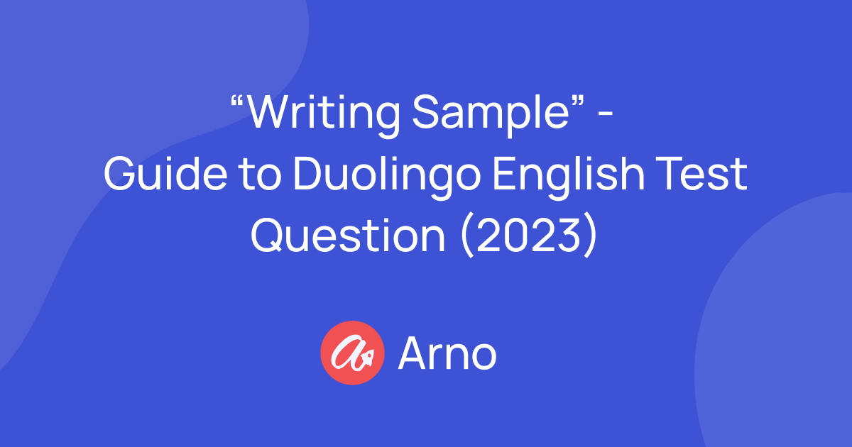 Writing Sample - Guide to Duolingo English Test Question (2025)