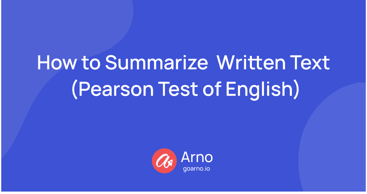 How to Summarize Written Text - Pearson Test of English