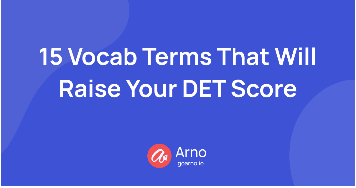 15 Vocab Terms That Will Raise Your DET Score
